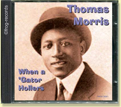 Thomas Morris: When A 'Gator Hollers – Frog Records